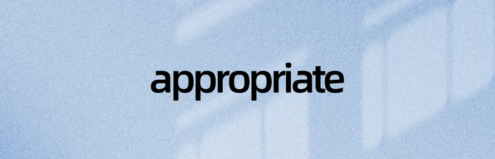 appropriate的动词意思是侵占，形容词是合适的，有啥关系？ - 知乎