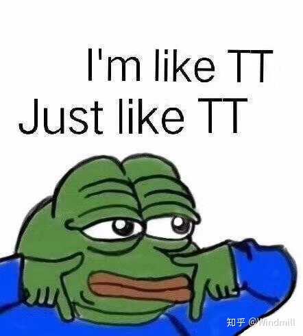 I'm like TT Just like TT 啥意思？ - 知乎