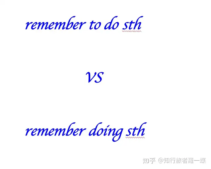 remember 有加sb to do或doing的用法吗？ - 知乎