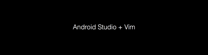 Android Studio ＋Vim - 知乎