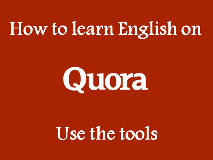 如何在Quora上学英语 - 知乎