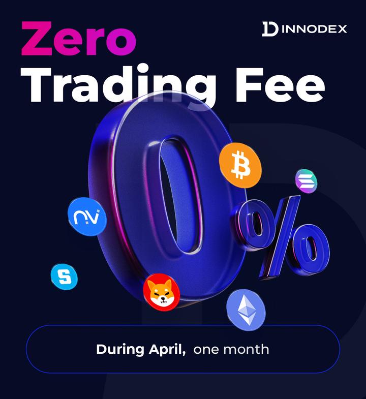 📣新一代巨大变更 INNODEX 交易所服务开通 Open Event - ZERO Trading Fee - 知乎