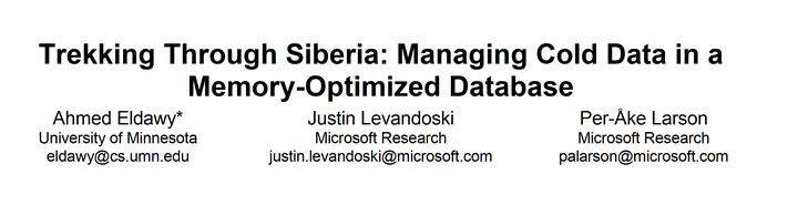 简谈论文：Trekking Through Siberia: Managing Cold Data in a Memory-Optimized Database - 知乎
