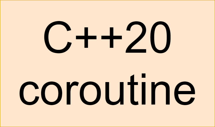 c++20 协程(coroutine)