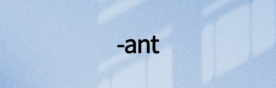 如何区分一个单词的形容词后缀是“-ant”，还是“-ent”？ - 知乎