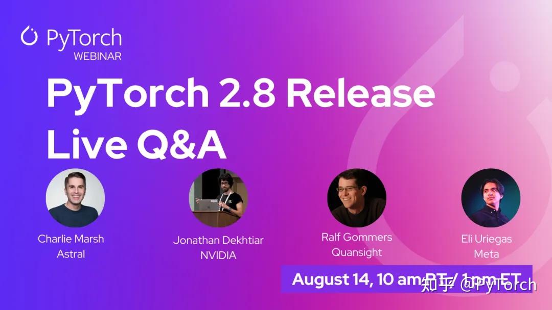 PyTorch 2.8 Live Release Q&A - 知乎
