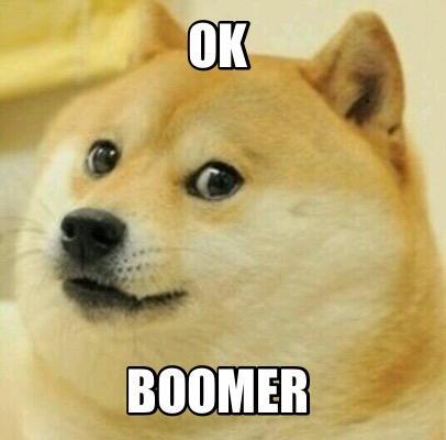 「OK Boomer」是怎么火起来的 - 知乎
