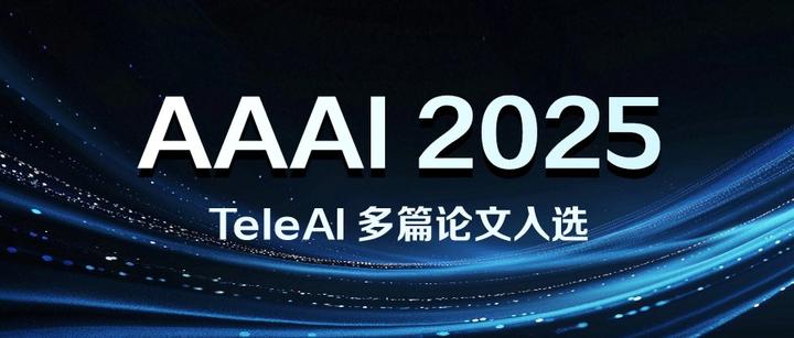 AAAI 2025 | TeleAI 多篇论文入选，赋能化学、医疗交叉学科研究 - 知乎