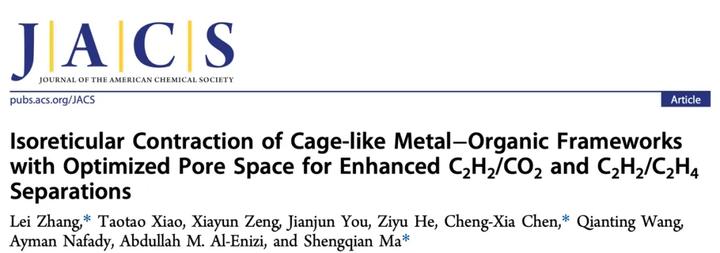 【JACS】笼状MOF的等向收缩与优化孔隙空间，以增强C2H2/CO2和C2H2/C2H4的分离性能 - 知乎