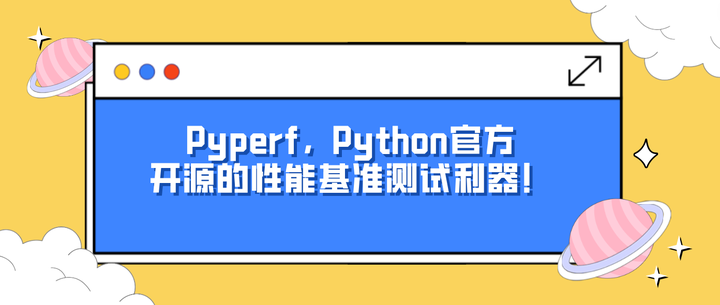 好学编程：Pyperf，Python官方开源的性能基准测试利器！ - 知乎