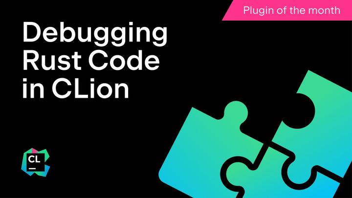 Rust Clion调试环境问题解决 - 知乎