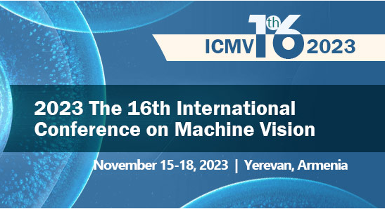 SPIE--2023年第十六届机器视觉国际会议(ICMV 2023) - 知乎