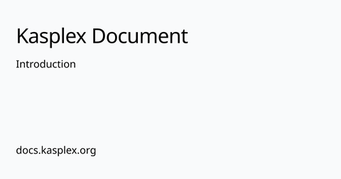 Kasplex白皮书已发布 - 知乎
