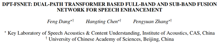 DPT-FSNet: Dual-path Transformer Based Full-band and Sub-band Fusion Network for Speech ...