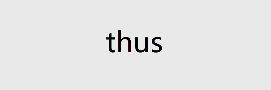 thus怎么用？ - 知乎