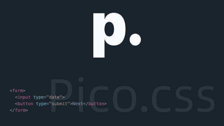 Pico.css - 简单优雅的纯 CSS 开源 UI 框架，用原始的 HTML 元素标签来做界面 - 知乎