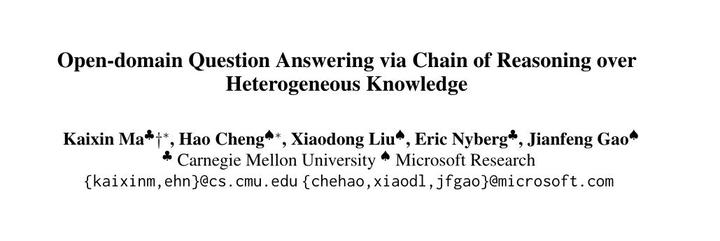 Open-domain Question Answering via Chain of Reasoning over Heterogeneous Knowledge - 知乎