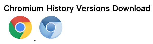Chromium/Chrome 历史版本下载方式 - 知乎