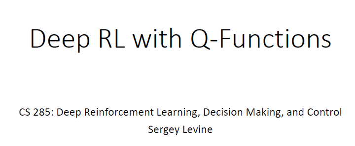 CS285 Lec8 Deep RL with Q-functions - 知乎