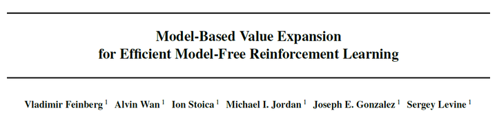 Model-based 5: Model-Based Value Expansion for Efficient Model-Free Reinforcement Learning(MVE) - 知乎