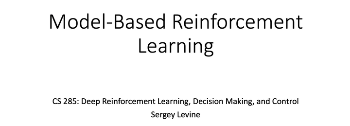 CS285 Lec11: Model-based Reinforcement Learning - 知乎