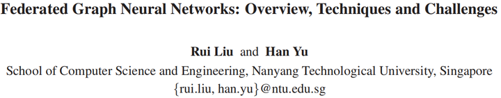 Federated Graph Neural Networks: Overview, Techniques and Challenges - 知乎