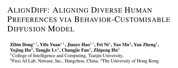 AlignDiff: Aligning Diverse Human Preferences via Behavior-customisable Diffusion Model - 知乎