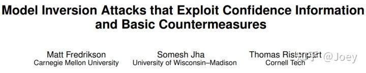 [论文阅读系列2]Model Inversion Attacks that Exploit Confidence Information and Basic Countermeasures - 知乎