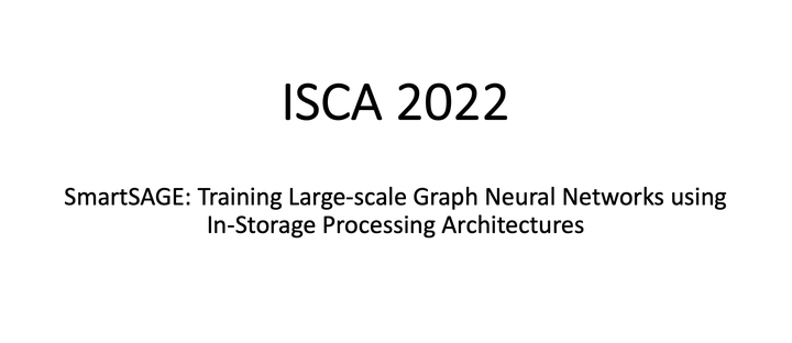 论文速读 SmartSAGE: Training Large-scale Graph Neural Networks using In-Storage Processing ...