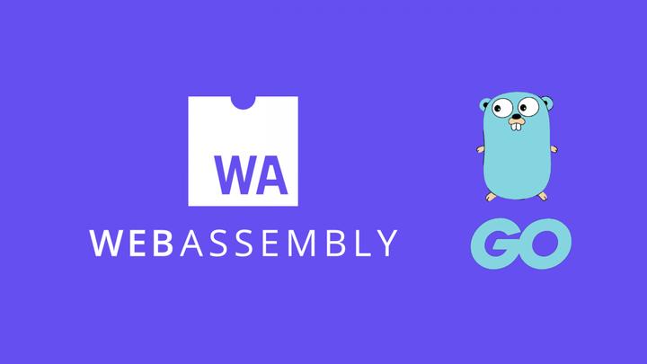 使用 Docker 和 Golang 快速上手 WebAssembly - 知乎