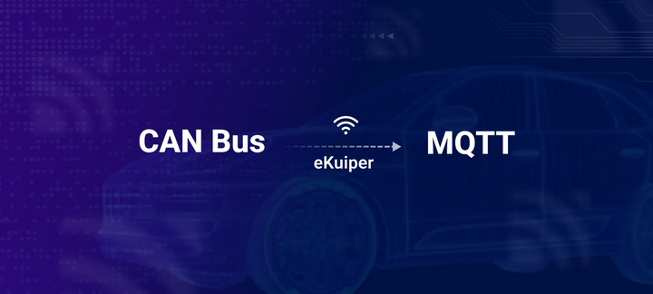 使用 eKuiper 按需桥接 CAN Bus 数据至 MQTT - 知乎