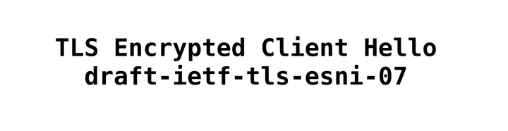 学习：TLS Encrypted Client Hello（部分摘选） - 知乎