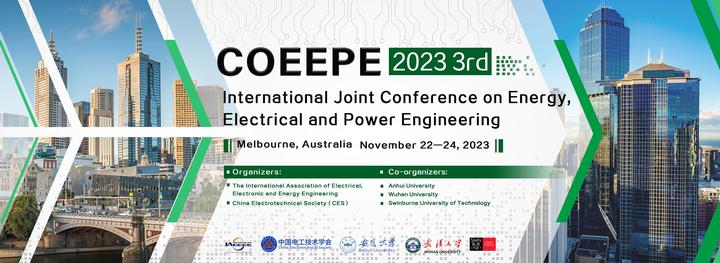 Springer LNEE 连续独立出版 | 2023年第三届能源、电力与电气工程国际会议(CoEEPE 2023) - 知乎
