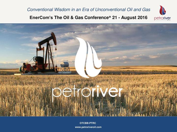 Petro River Oil Corp. (PTRC)-与现代科技一同回归 - 知乎