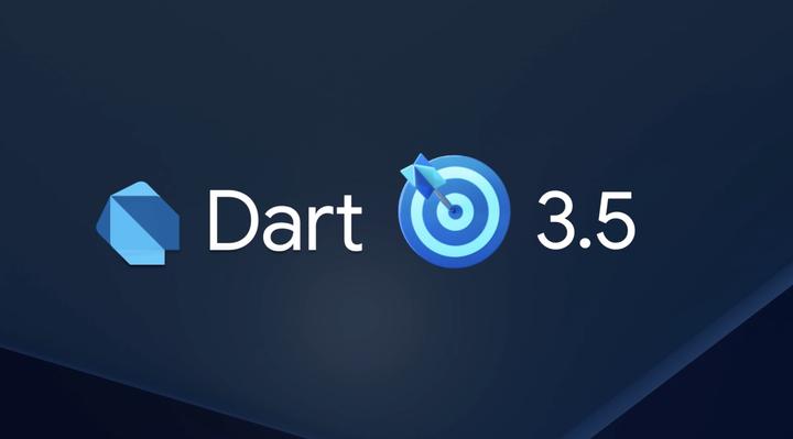 Dart 3.5 发布，全新 Dart Roadmap Update - 知乎