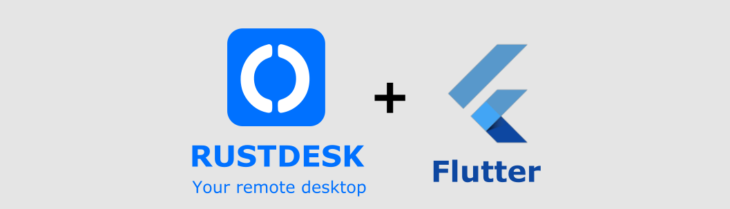 RustDesk 桌面版本从 Sciter 切换到 Flutter Desktop - 知乎