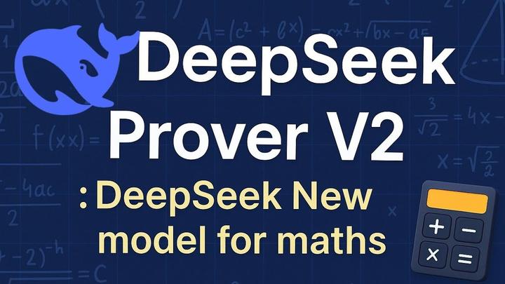 DeepSeek发布Prover-V2模型：671B参数助力数学定理证明 - 知乎