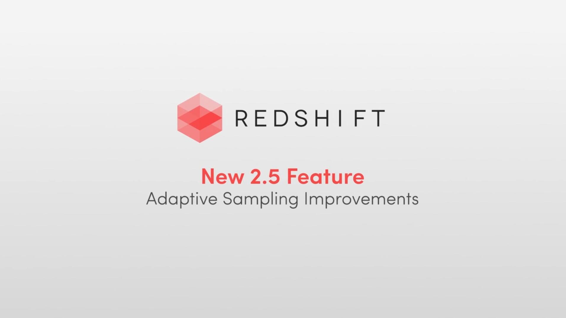 Redshift 2.5 Adaptive Sampling - 知乎