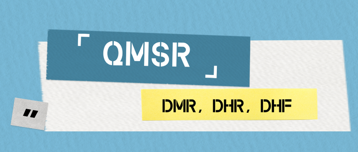 DMR，DHR，DHF或将终结？FDA QMSR将如何影响记录保存？ - 知乎