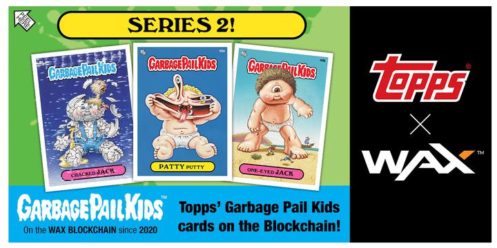【NFT】 GPK X WAX 系列2 收藏卡预计10月1日发行 - 知乎