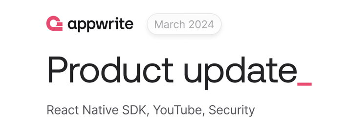 Appwrite｜2024年03月产品更新综述 - 知乎