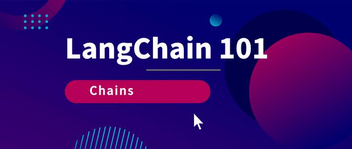 LangChain 101: 06. Chains - 知乎