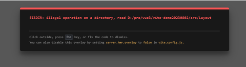 vue3报错EISDIR: illegal operation on a directory, read解决 - 知乎