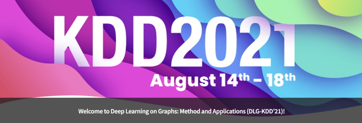 KDD'21 Deep Learning on Graphs: Methods and Applications - 知乎