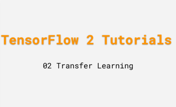 TensorFlow 2.0教程02：迁移学习 - 知乎