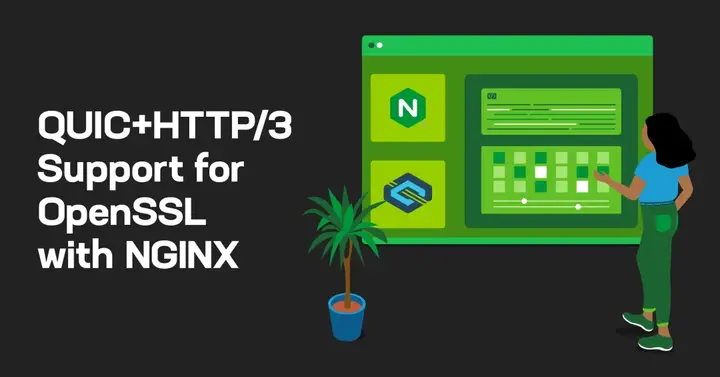 借助 NGINX 实现 QUIC+HTTP/3 对 OpenSSL 的支持 - 知乎