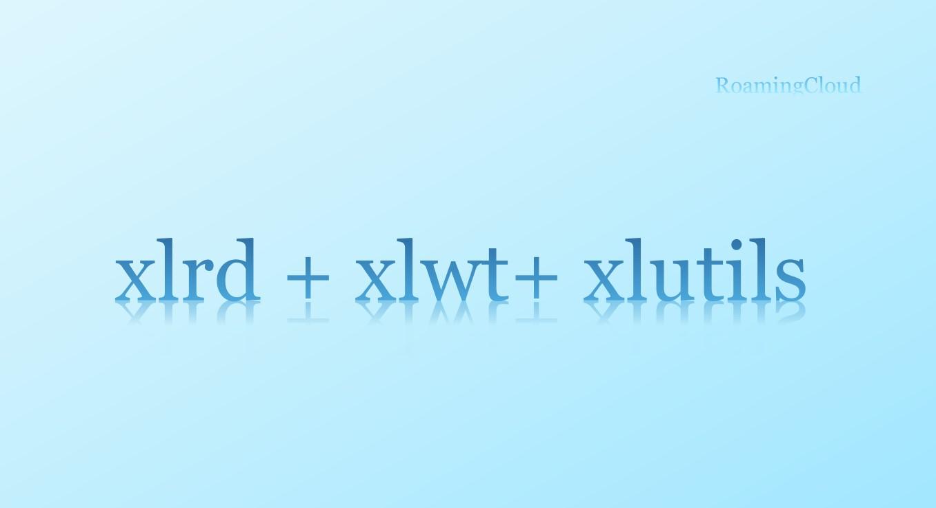 Xlrd Xlwt Xlutils 知识全面汇总——python的excel读写处理 知乎