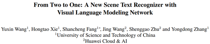 （ICCV2021论文解读）From Two to One: A New Scene Text Recognizer with Visual Language Modeling Network ...