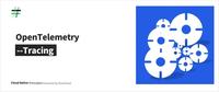 OpenTelemetry 之 Tracing - 知乎