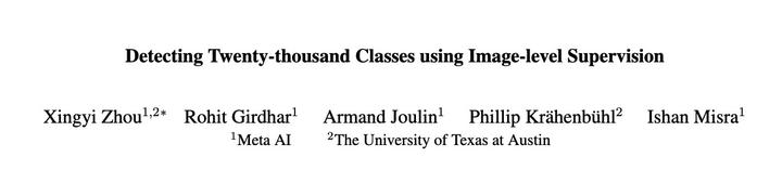 《Detecting Twenty-thousand Classes using Image-level Supervision》笔记 - 知乎